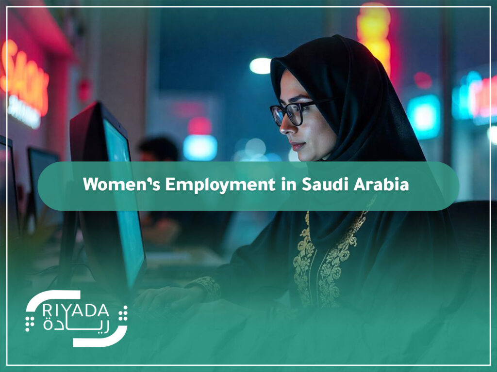 Female Employment in Saudi Arabia: Opportunities and Growth - RIYADA KSA